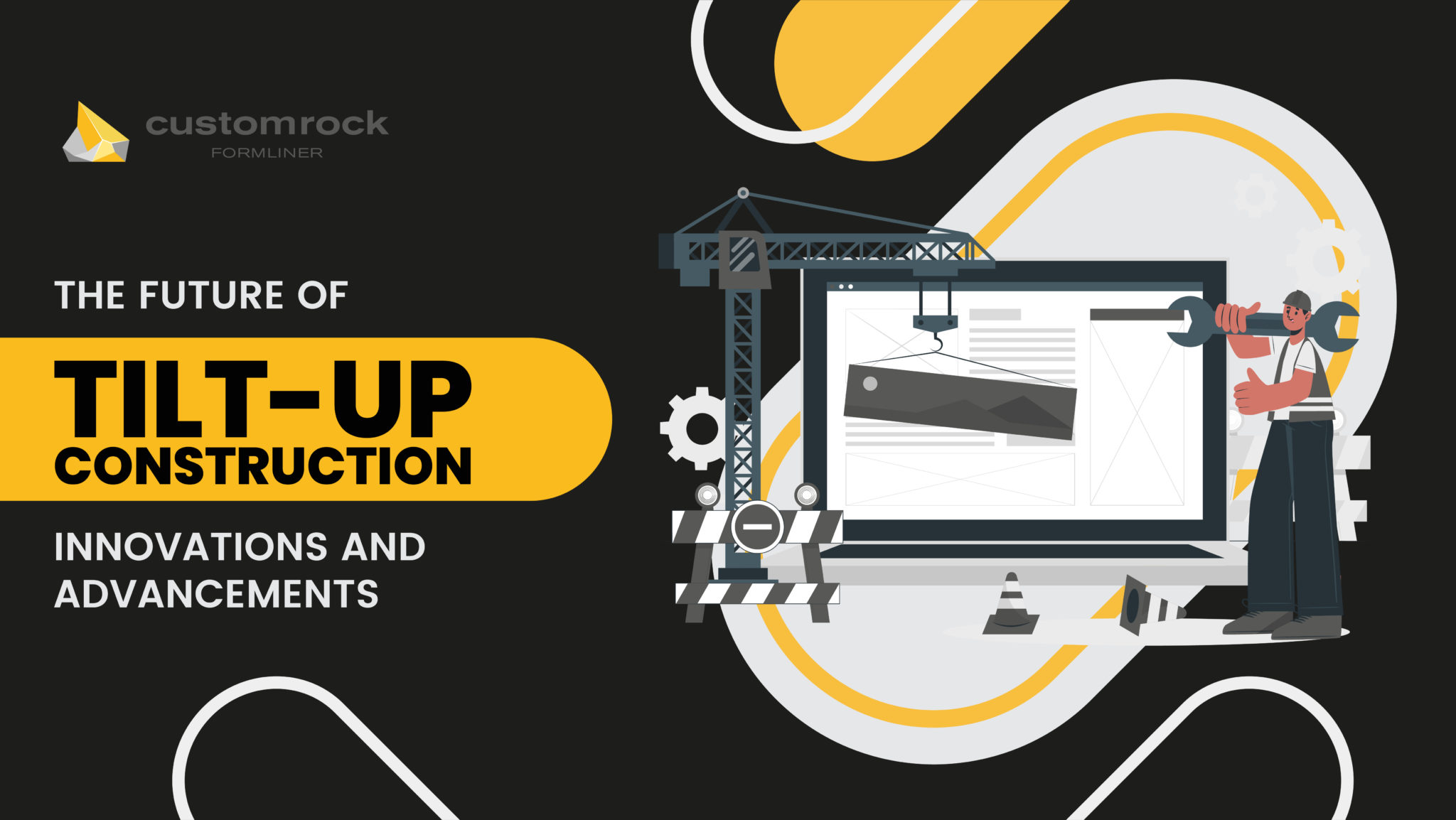 Future of tilt-up construction: innovations and Advancements
